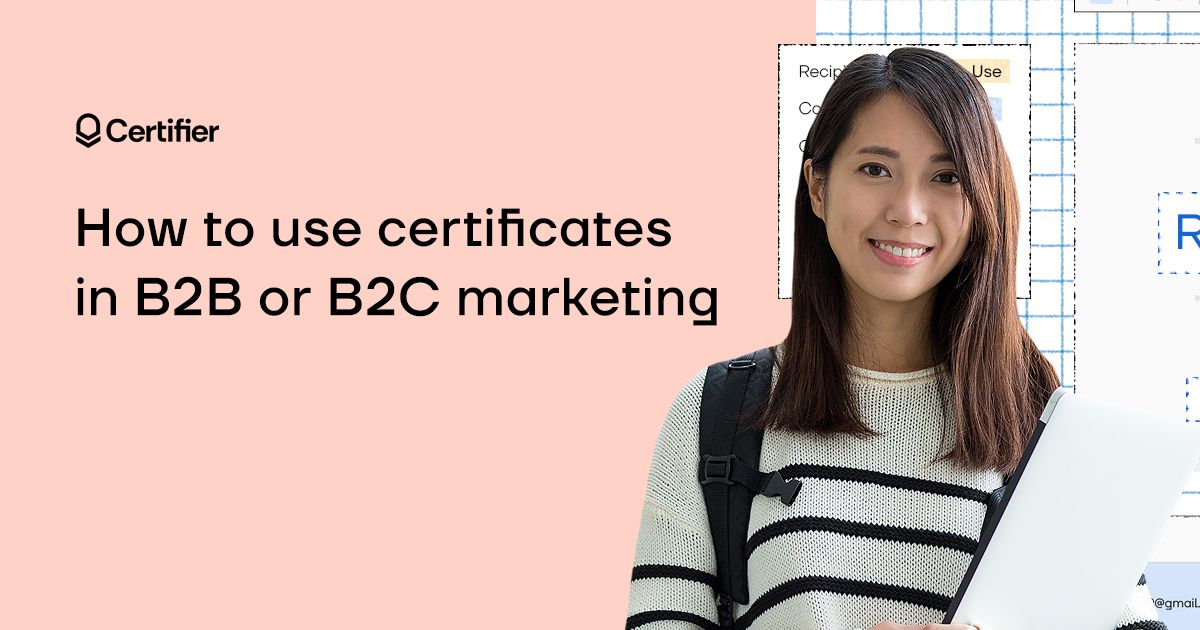 How To Use Certificates in B2B or B2C Marketing - Certificates as a ...